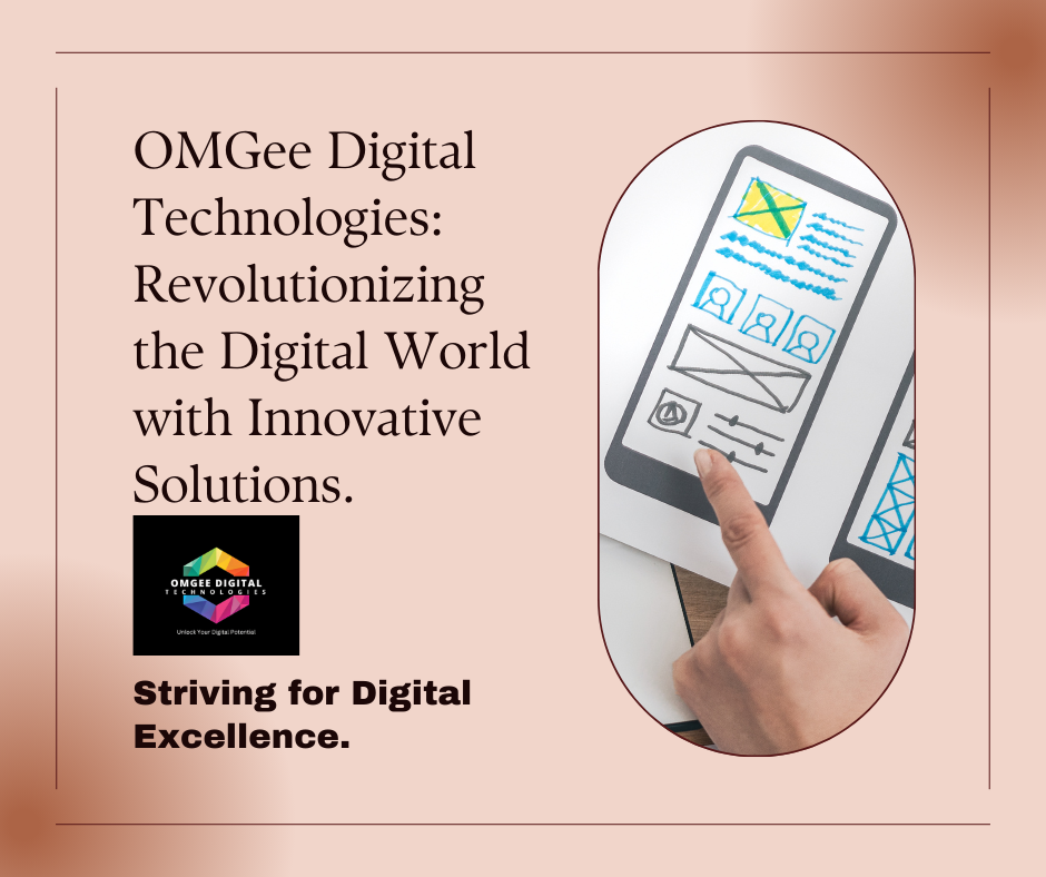 OMGEE DIGITAL TECHNOLOGIES - Unlock Your Digital Potential